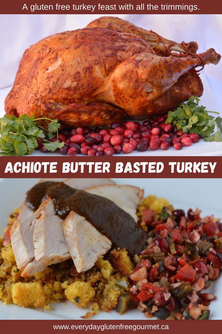 Gluten Free Achiote Butter Basted Turkey - Everyday Gluten Free Gourmet